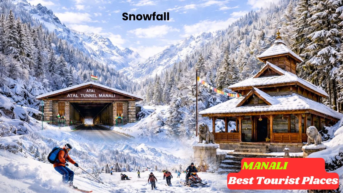 Best Time to Visit Manali for Snowfall (Month-Wise Guide 2026 ...